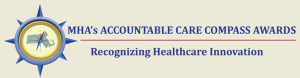 MHA Creates “Compass Award” – PatientCareLink