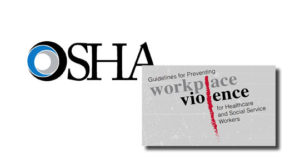 OSHA, Guidelines for Preventing Workplace Violence for Healthcare and ...