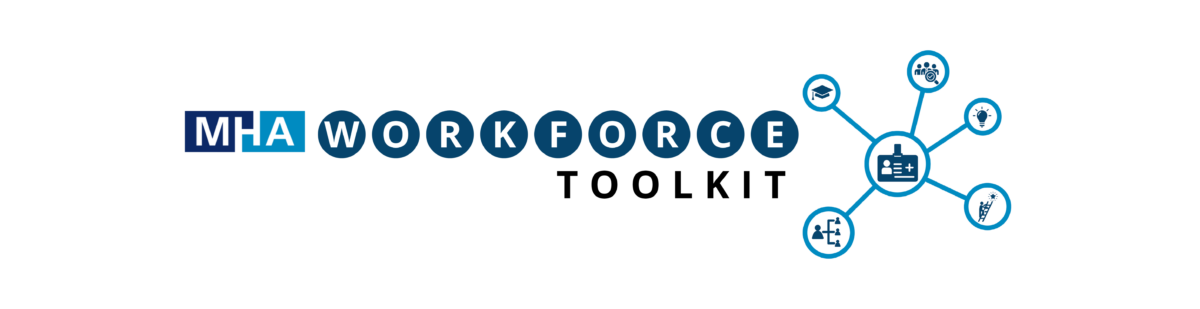 MHA Launches New Workforce Toolkit – PatientCareLink